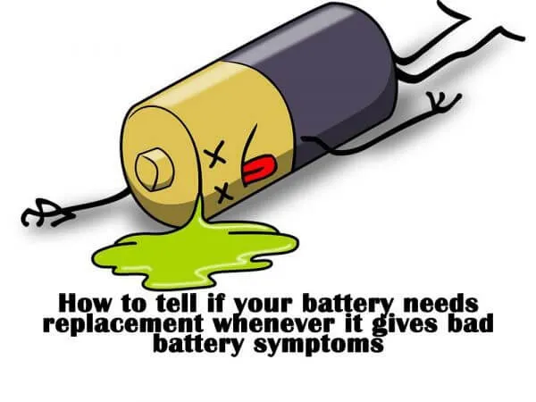 How to tell if your battery needs replacement whenever it gives bad ...