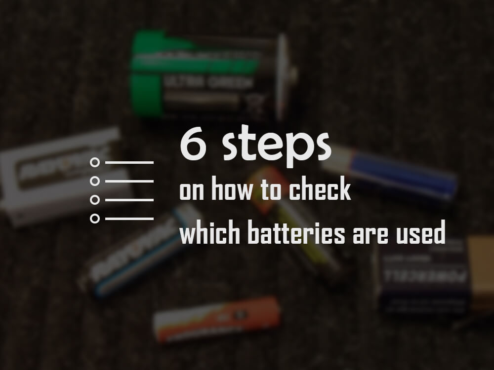 6 steps on how to check which batteries are used - TYCORUN ENERGY