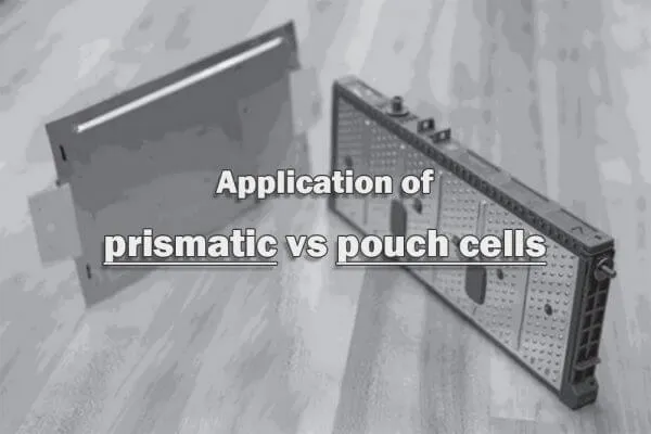 A detailed comparison of prismatic vs pouch cells - TYCORUN ENERGY