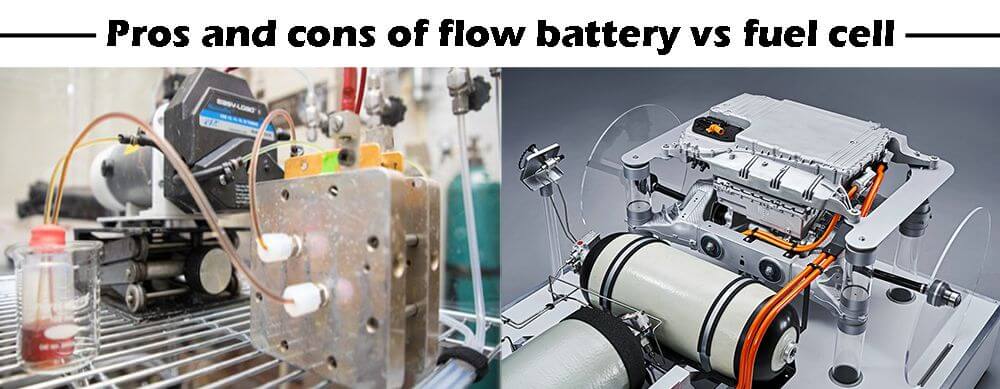 Comparison of flow battery vs fuel cell pros and cons - TYCORUN ENERGY