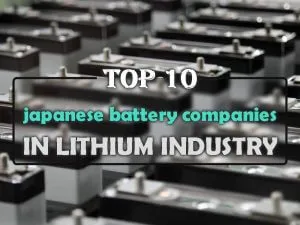 Top 10 Japanese battery companies in lithium industry - TYCORUN ENERGY