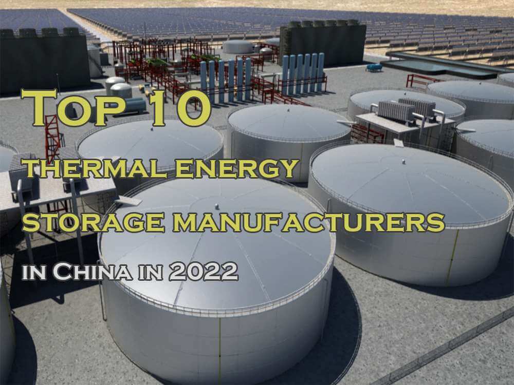 Top 10 thermal energy storage manufacturers in China - TYCORUN ENERGY