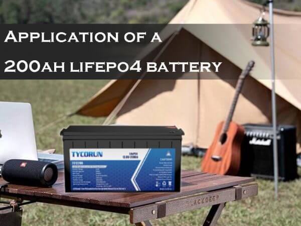 Introduction of 200ah LiFePO4 battery and how to choose it - TYCORUN ENERGY