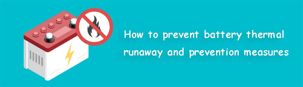 Process and preventive measures of battery thermal runaway - TYCORUN ENERGY