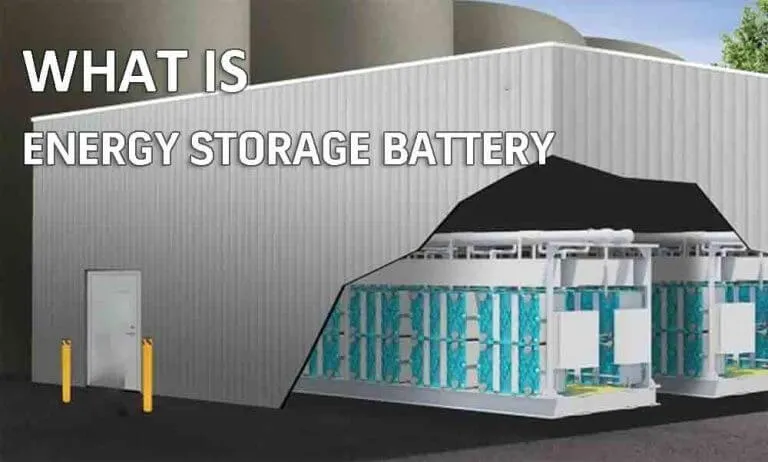 Energy storage battery-definition, types and technical analysis ...
