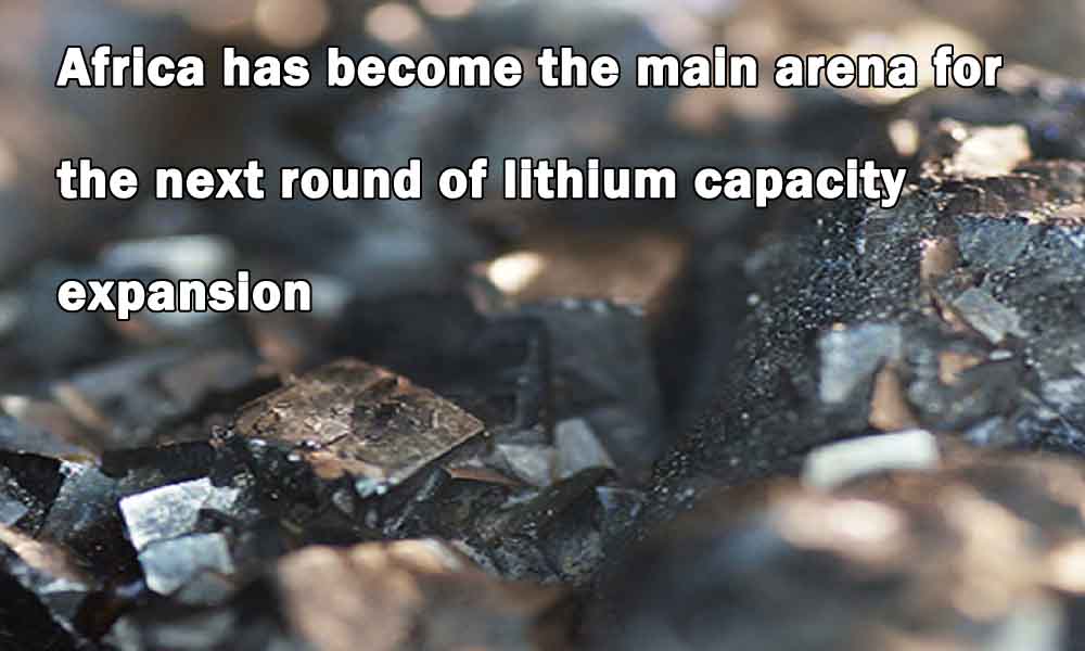 Chinese companies are deploying lithium resources in Africa - TYCORUN ...
