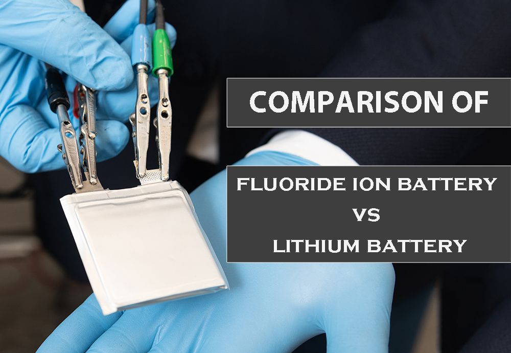 Industrialization analysis of fluorine ion battery - TYCORUN ENERGY