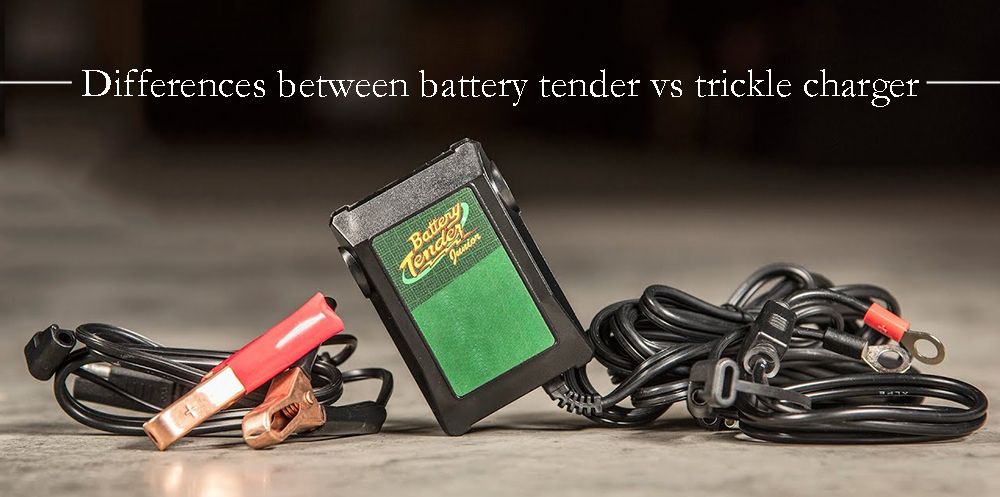 Comparison of battery tender vs trickle charger - which is better ...