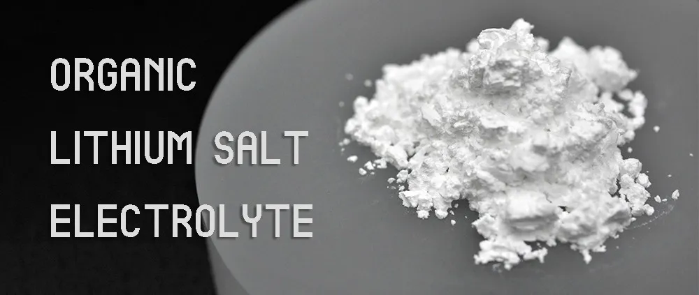 Lithium salt electrolyte types - advantages and disadvantages - TYCORUN ...