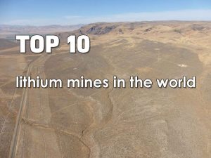 Top 10 lithium mines in the world and lithium reserves countries ...