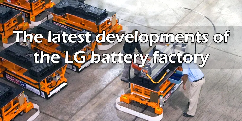 LG will construct North America's largest battery factory - TYCORUN ENERGY