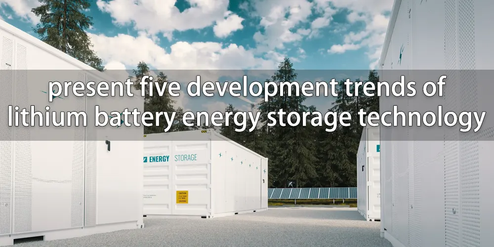 Energy storage for a sustainable future - The top 5 trends - TYCORUN ENERGY