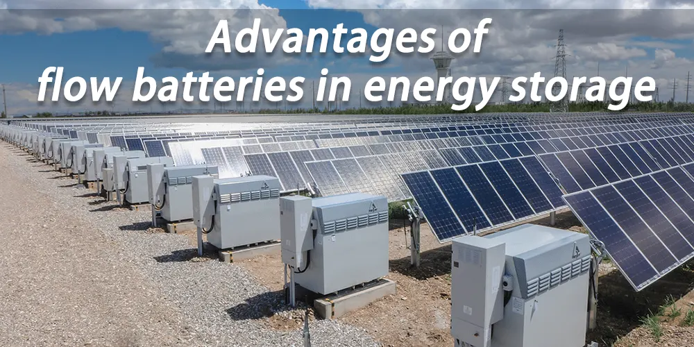 All-vanadium redox flow battery is ready to go - TYCORUN ENERGY