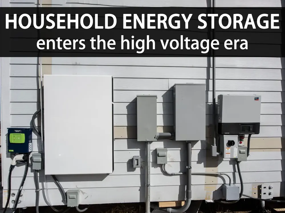 Household energy storage enters the high voltage era - TYCORUN ENERGY