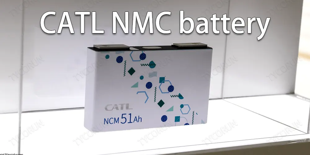CATL NMC - what is it - TYCORUN ENERGY