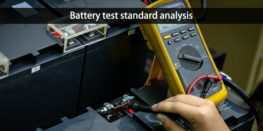 Battery test standards - what needs to improve - TYCORUN ENERGY