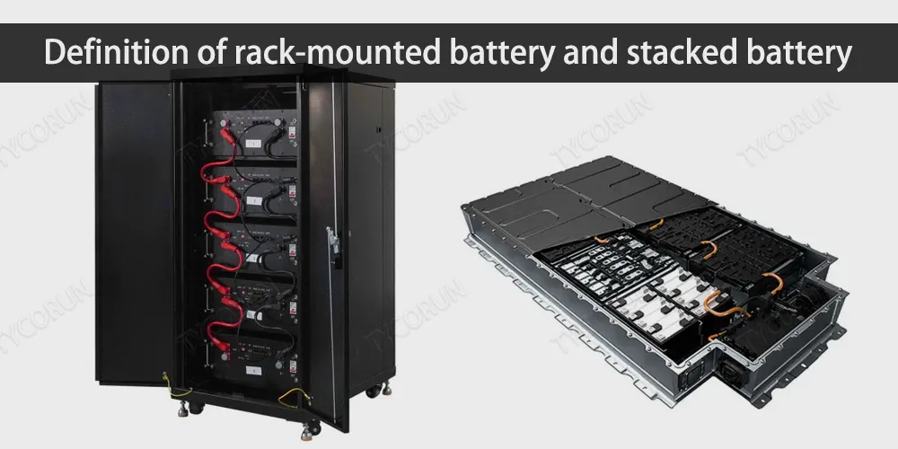 Rack-mounted battery vs stacked battery - get to know the difference - TYCORUN ENERGY