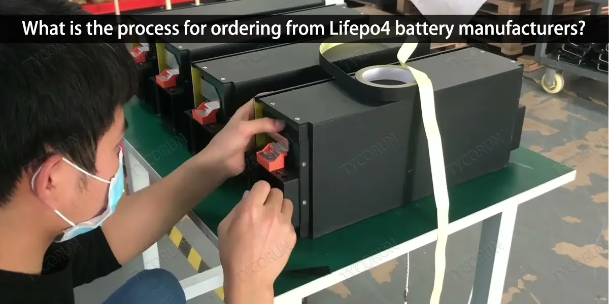 How to choose the best LiFePO4 battery manufacturers? - TYCORUN ENERGY