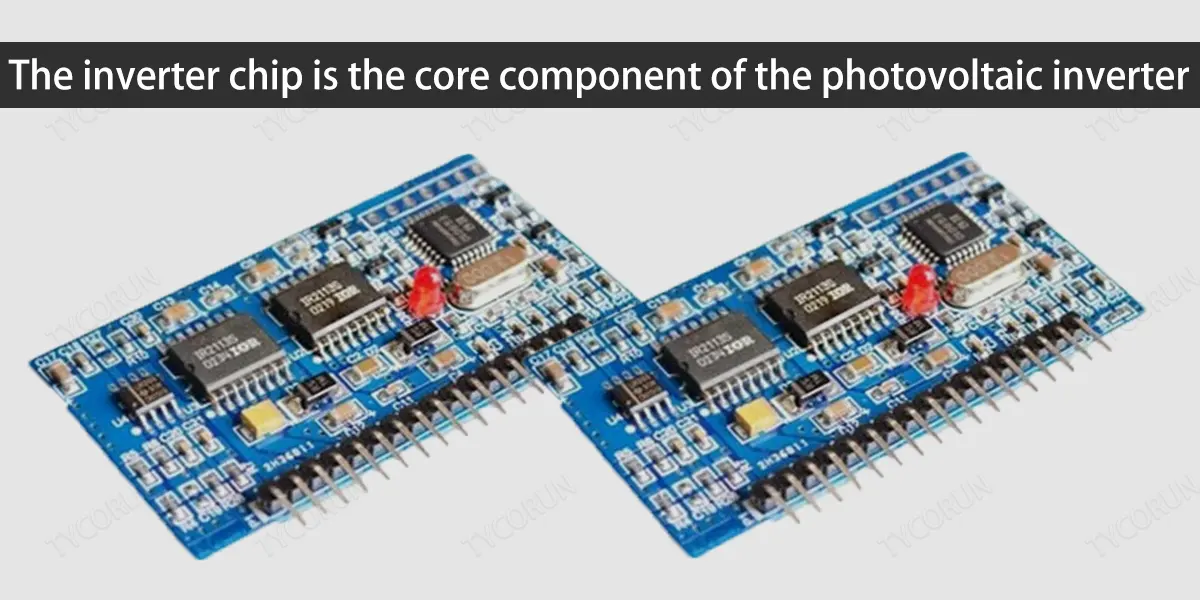 Inverter chip - a key to modern power conversion - TYCORUN ENERGY