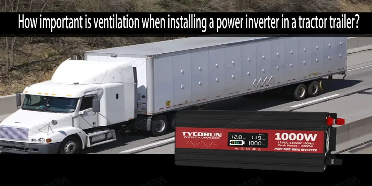 Power inverter for tractor trailer-comprehensive knowledge and buying guide