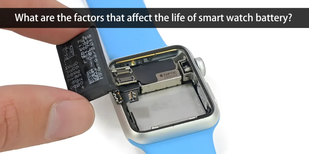 Understanding Smart Watch Battery: Battery Life and Safety Analysis ...