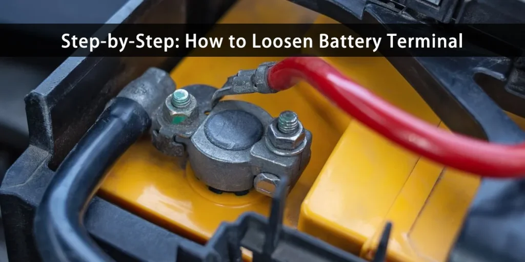 Step-by-Step Guide to Loosen Battery Terminal Without Damaging Your ...